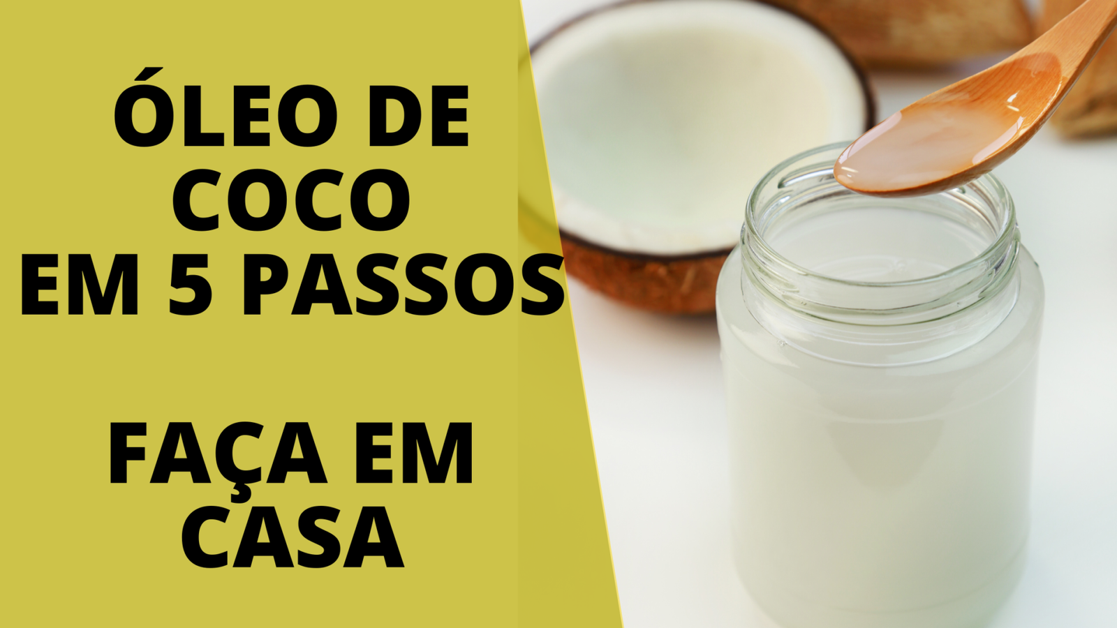 🥥Óleo de Coco Caseiro em 5 Passos - oleosnaturais.oleosnocabelo.com.br